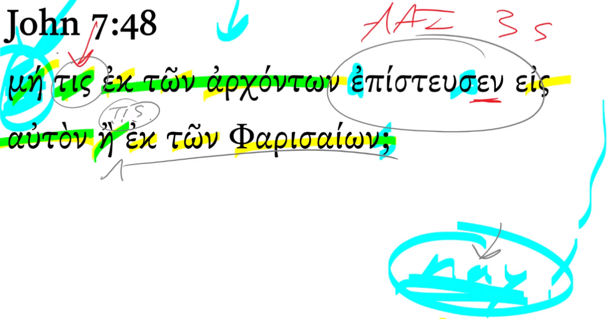 John 7:48 | Daily Dose of Greek