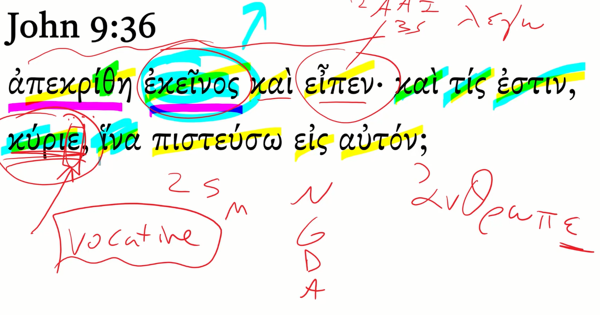 John 9:36 | Daily Dose of Greek